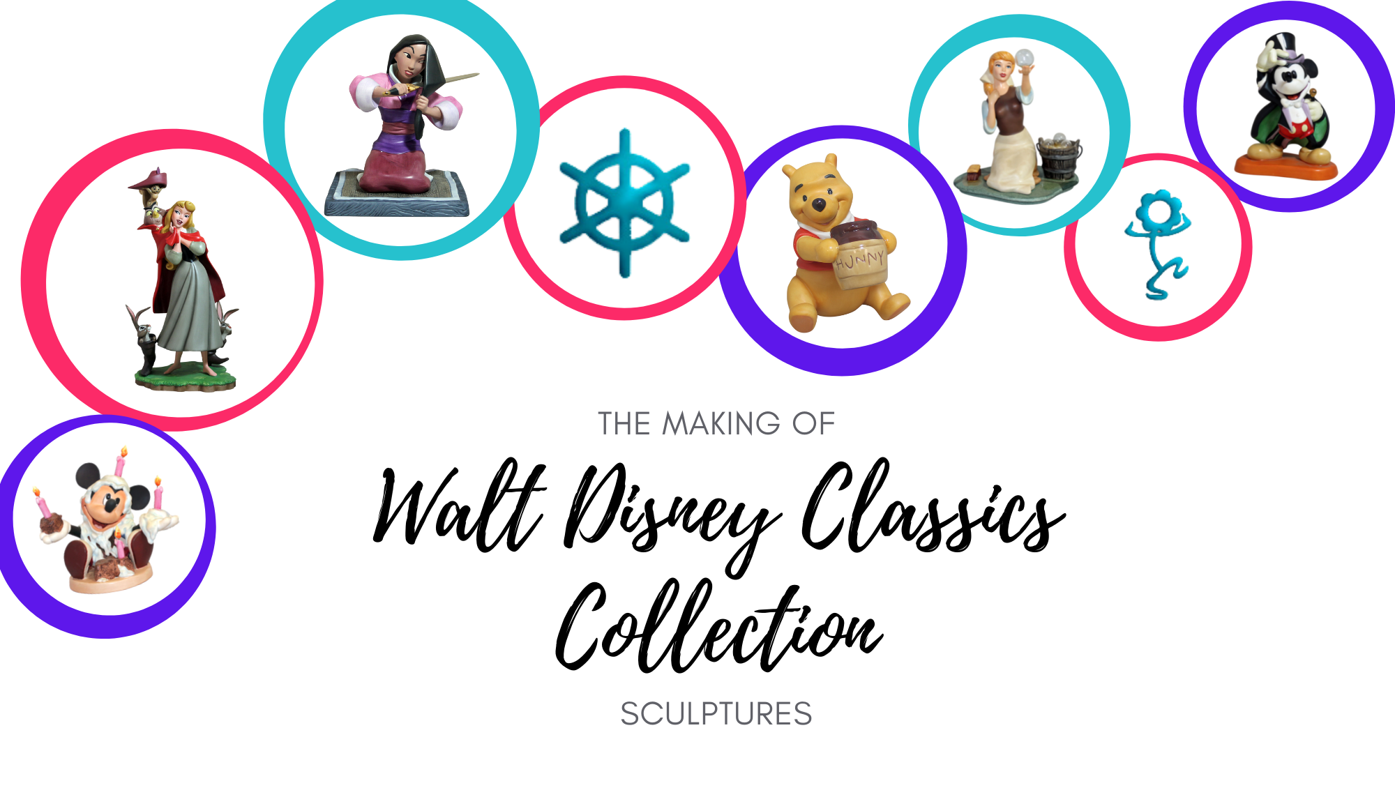 The Magic behind Walt Disney Classics Collection Sculptures